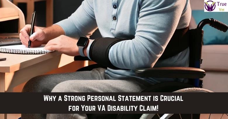 Why a Strong Personal Statement is Crucial for Your VA Disability Claim ...